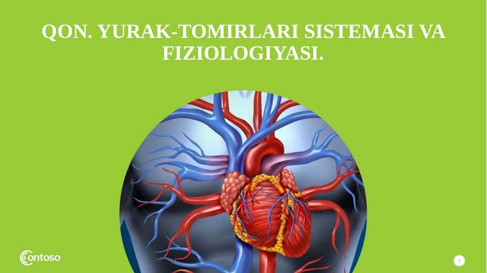 Qon. Yurak-tomirLARI SISTEMASI VA FIZIOLOGIYASI.