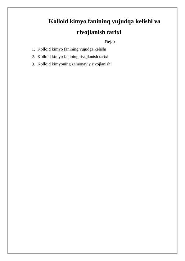 Kolloid kimyo fanininq vujudqa kelishi va rivojlanish tarixi