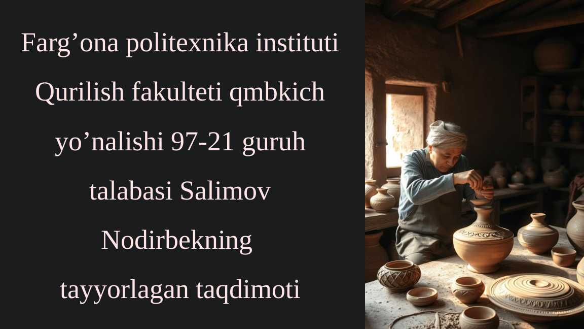 Sopol buyumlar to'g'risida umumiy ma'lumotlar