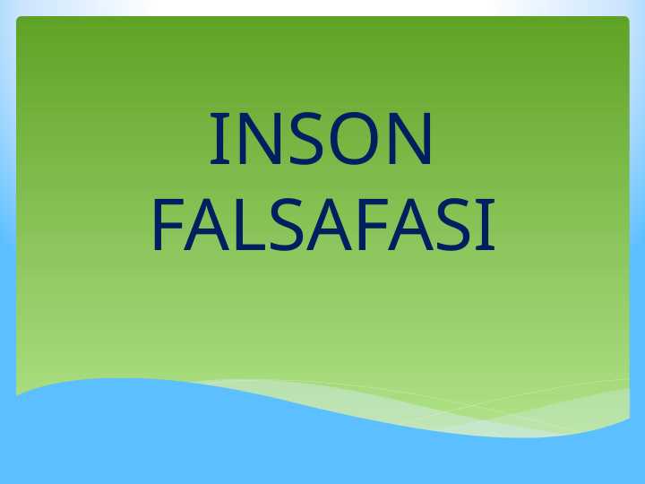 INSON FALSAFASI
