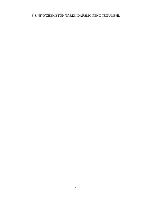 8-SINF O’ZBEKISTON TARIXI DARSLIGINING TUZULISHI.