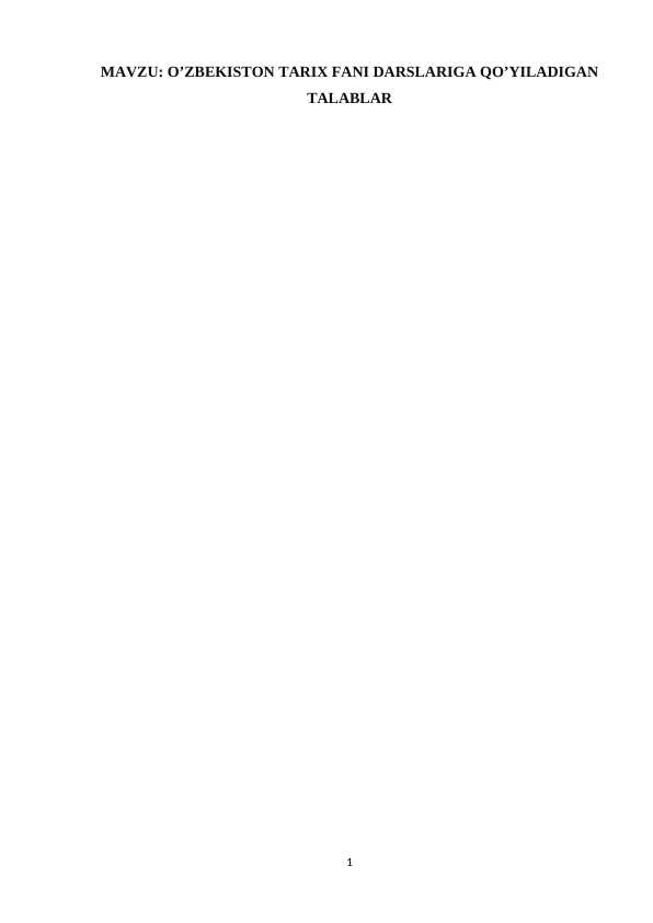 O'zbekiston tarix fani darslariga qo'yiladigan talablar