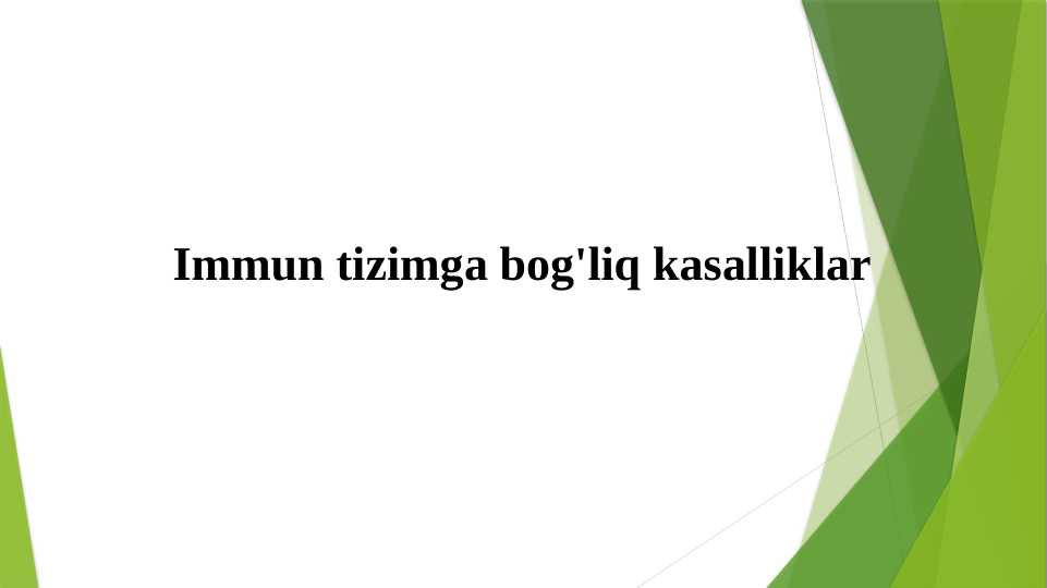 Immun tizimga bog'liq kasalliklar. Immuntanqisliklar
