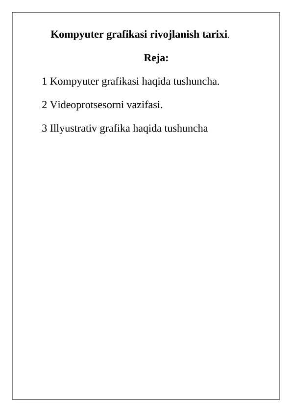 Kompyuter grafikasi rivojlanish tarixi.