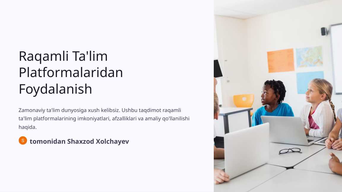 Raqamli Talim Platformalaridan Foydalanish