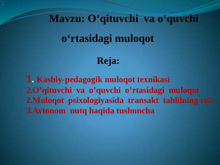 O‘qituvchi va o‘quvchi o‘rtasidagi muloqot