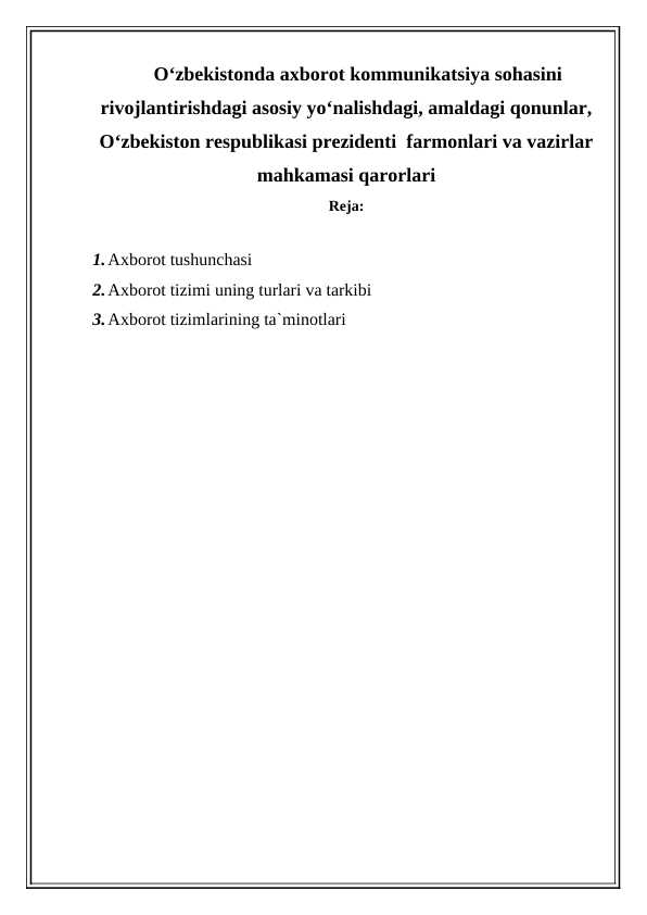 Oʻzbekistonda axborot kommunikatsiya sohasini rivojlantirishdagi asosiy ...