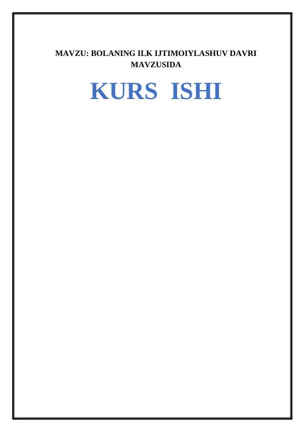 BOLANING ILK IJTIMOIYLASHUV DAVRI