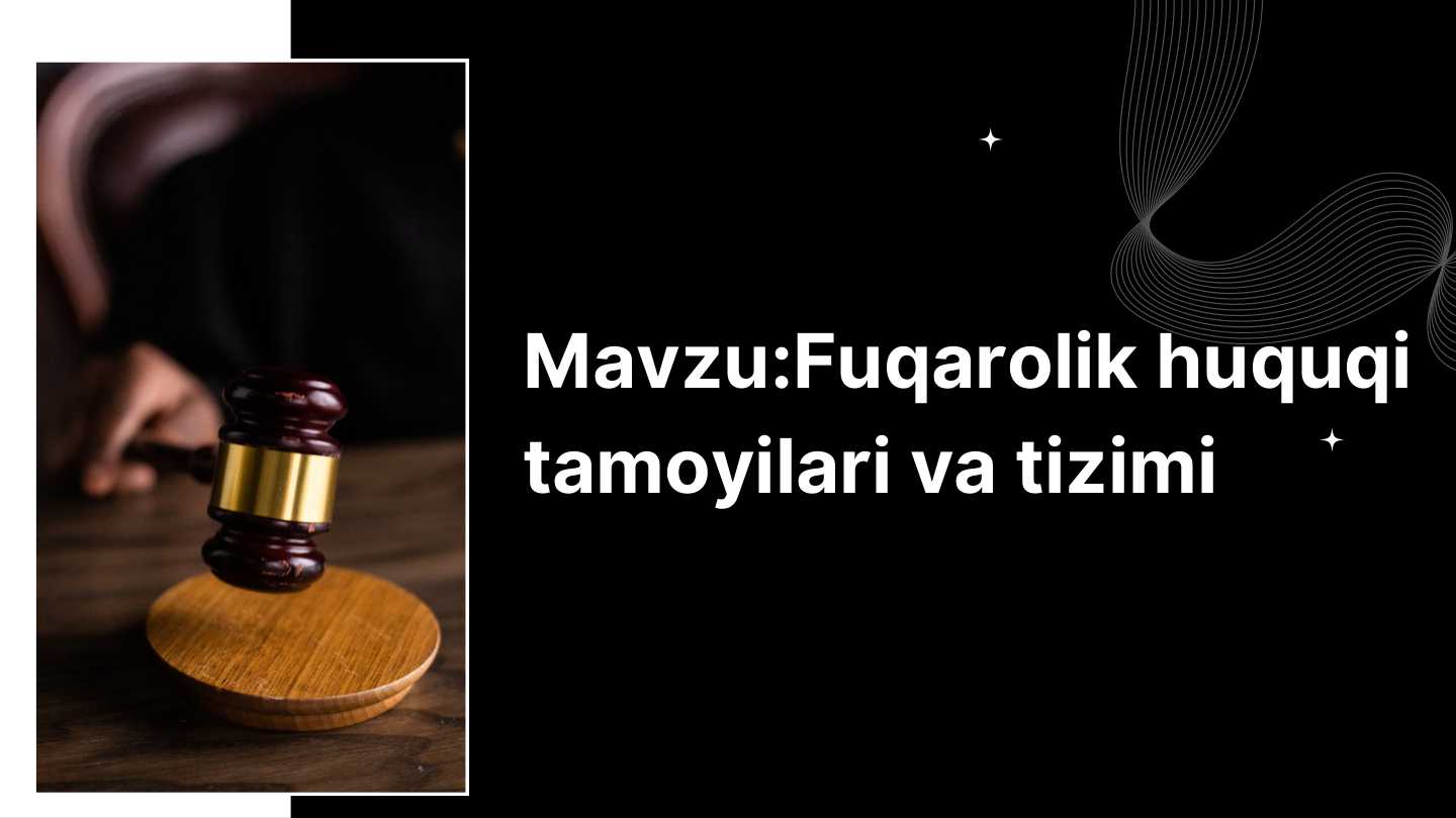 Fuqarolik huquqi tamoyilari va tizimi