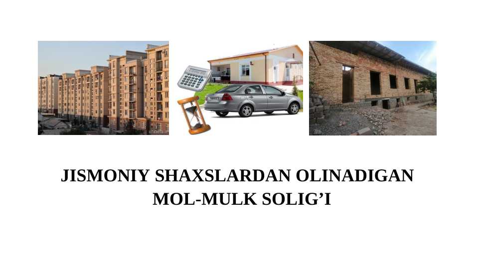 JISMONIY_SHAXSLARDAN_OLINADIGAN__MOL-MULK_SOLIGI