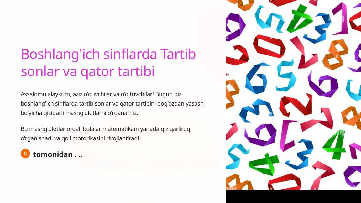 Boshlang'ich sinflarda Tartib sonlar va qator tartibi