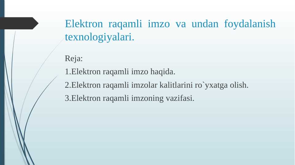 Elektron raqamli imzo va undan foydalanish texnologiyalari