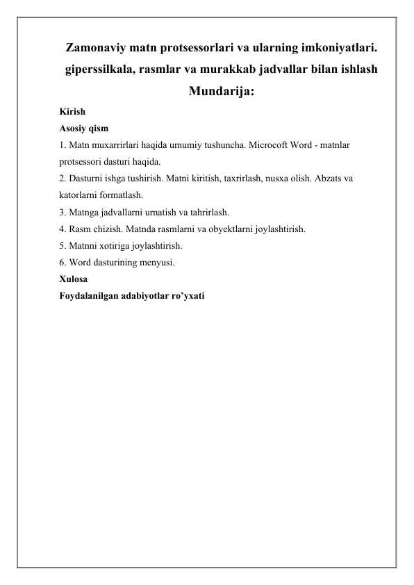 Zamonaviy matn protsessorlari va ularning imkoniyatlari. giperssilkala ...