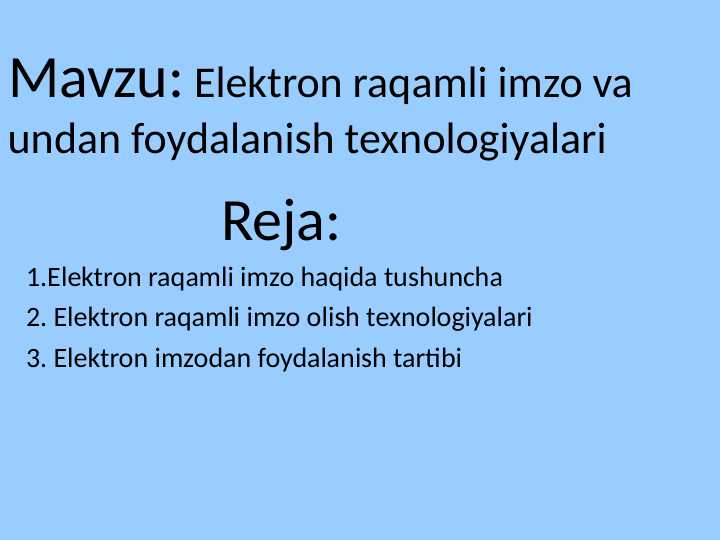 Elektron raqamli imzo va undan foydalanish texnologiyalari