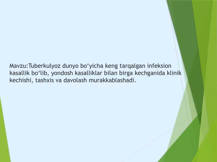 Tuberkulyoz dunyo bo‘yicha keng tarqalgan infeksion kasallik