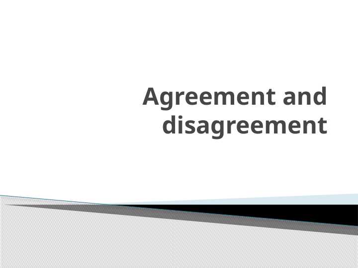 Agreement and disagreement.pptx