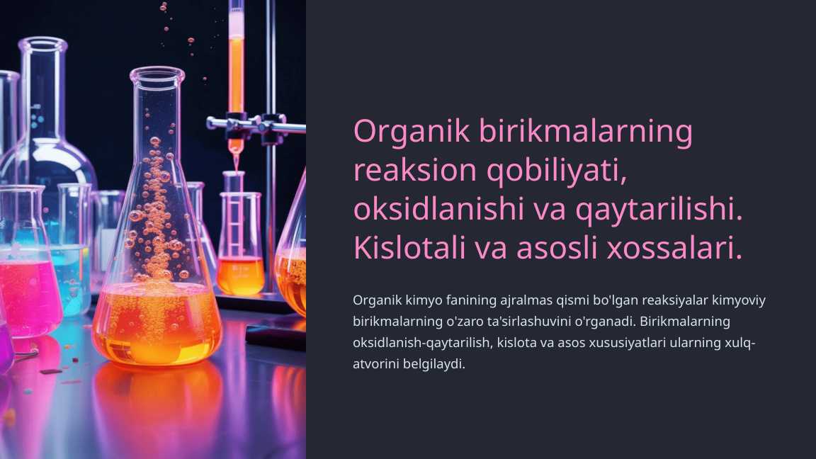 Organik birikmalarning reaksion qobiliyati, oksidlanishi va ...