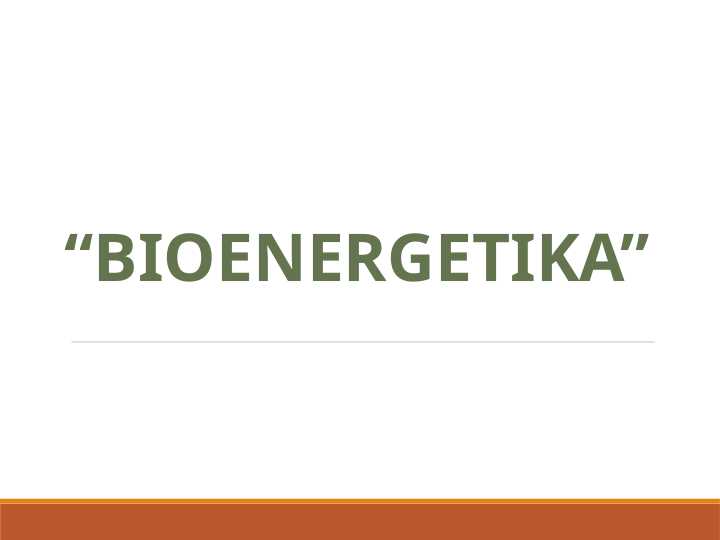 BIOENERGETIKA биоэнергетика