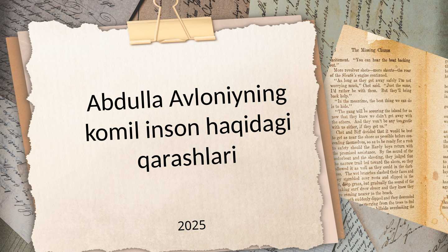 Abdulla Avloniyning komil inson haqidagi qarashlari