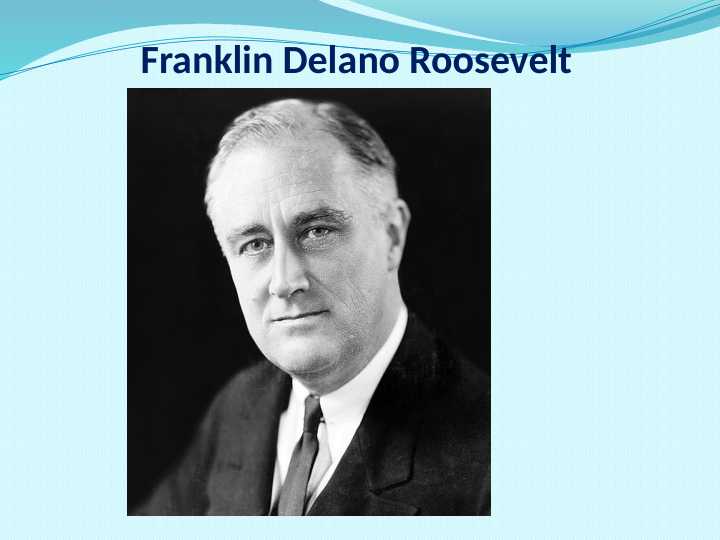 Franklin Delano Roosevelt