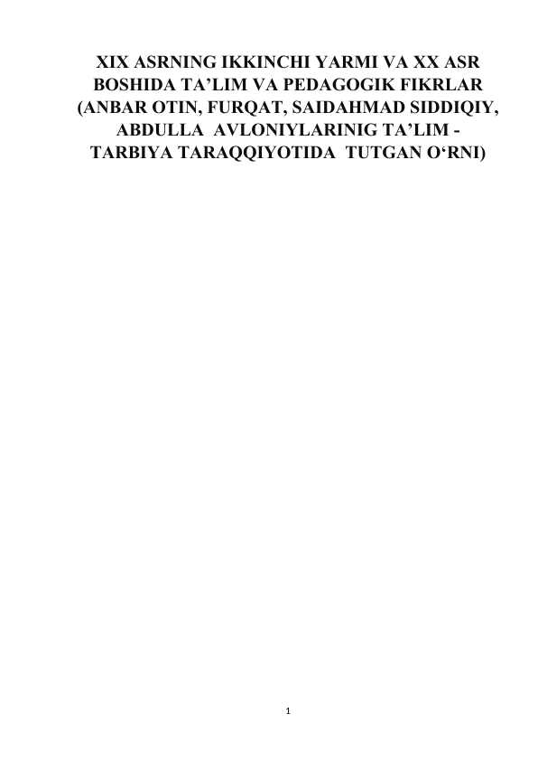 XIX ASRNING IKKINCHI YARMI VA XX ASR BOSHIDA TA’LIM VA PEDAGOGIK ...