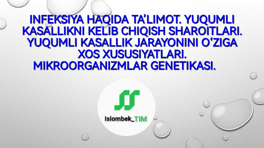 INFEKSIYA HAQIDA TA’LIMOT. YUQUMLI KASALLIKNI KELIB CHIQISH SHAROITLARI ...