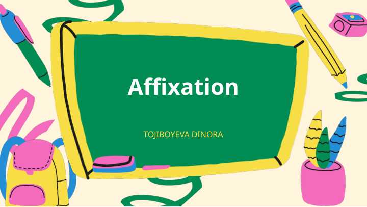 Affixation