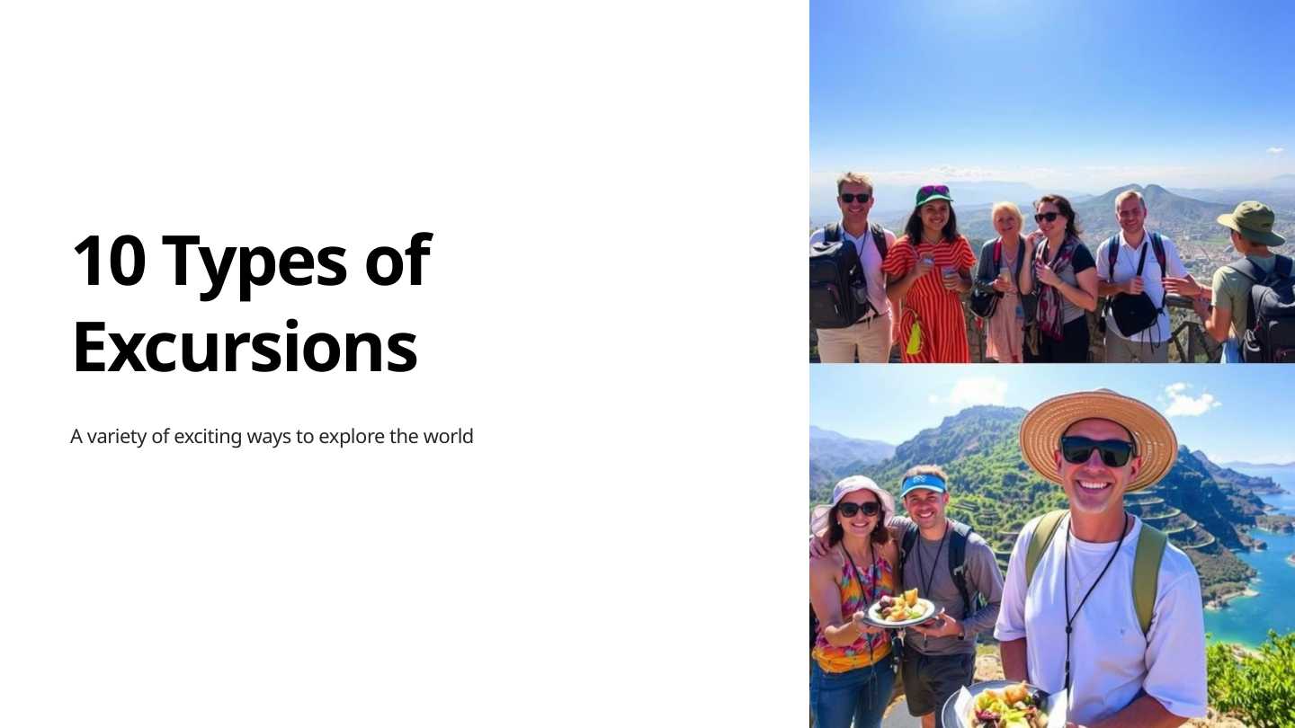 10 Types of Excursions