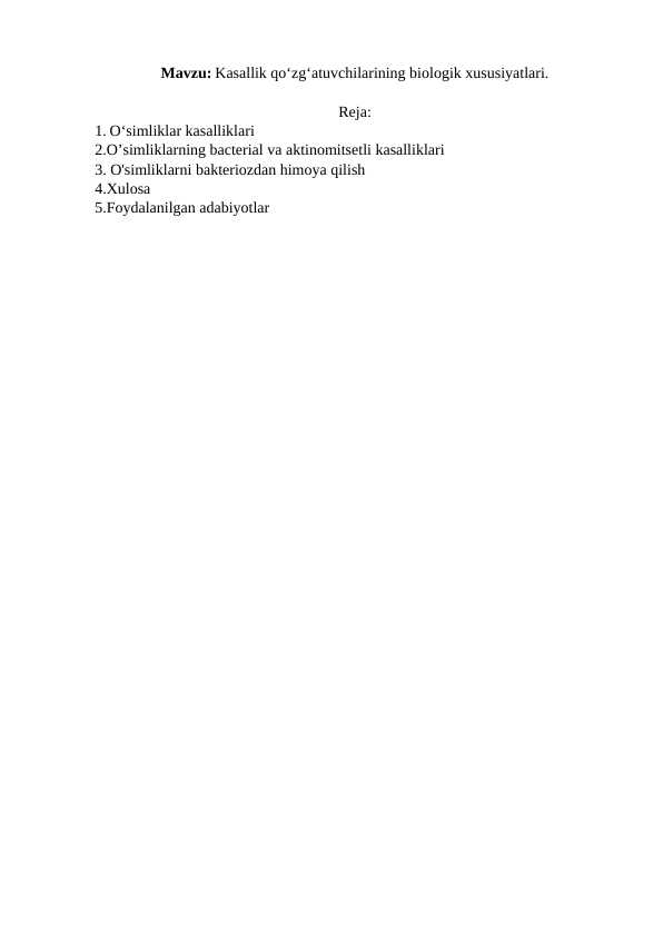 Kasallik qoʻzgʻatuvchilarining biologik xususiyatlari