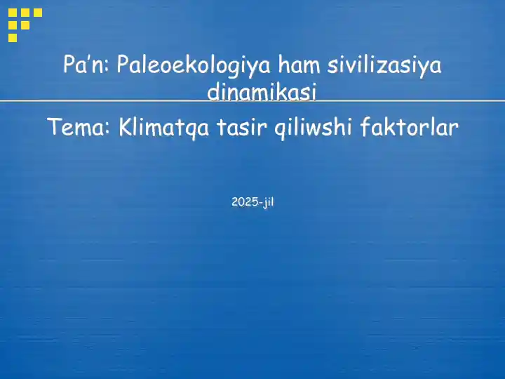 Pa’n: Paleoekologiya ham sivilizasiya dinamikasi