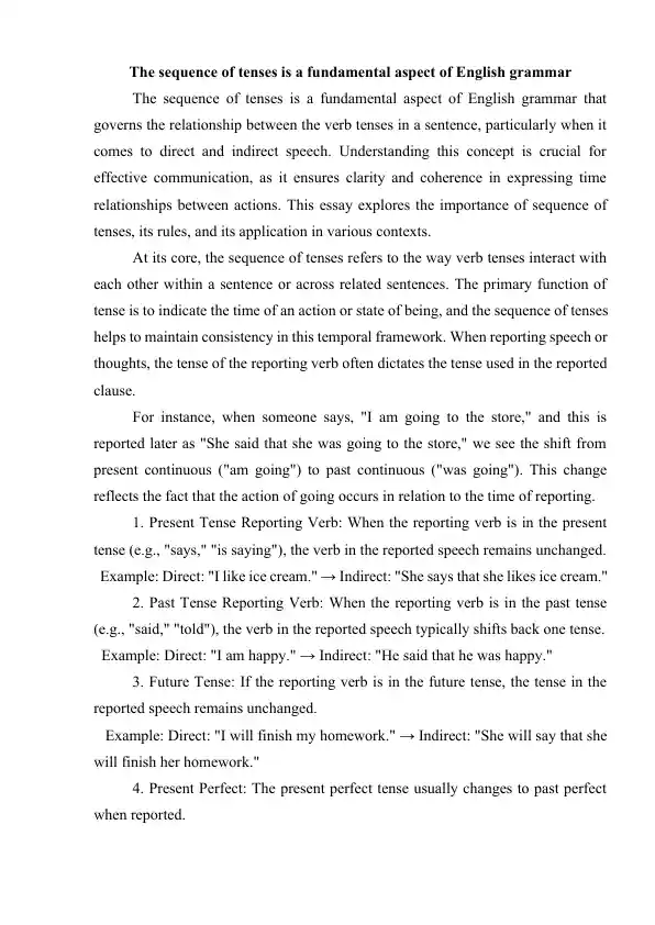 The sequence of tenses is a fundamental aspect of English grammar