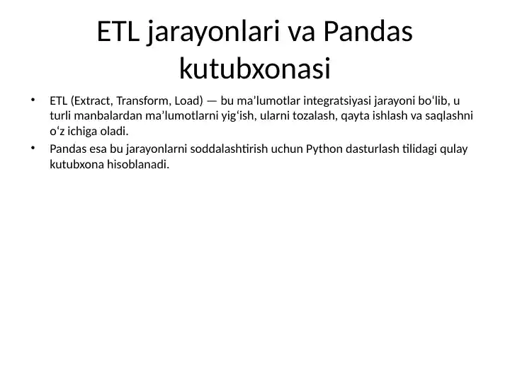 ETL jarayonlari va Pandas kutubxonasi