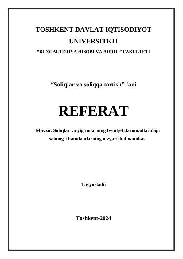 Soliqlar va yig`imlarning byudjet daromadlaridagi salmog`i hamda ...