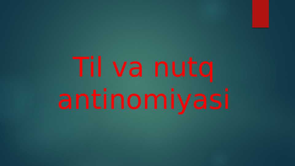 Til va nutq antinomiyasi