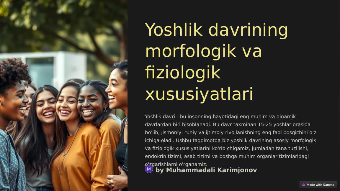 Yoshlik davrining morfologik va fiziologik xususiyatlari