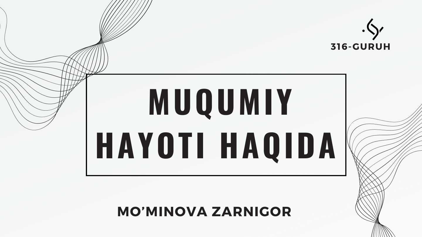 Muqumiy hayoti haqida
