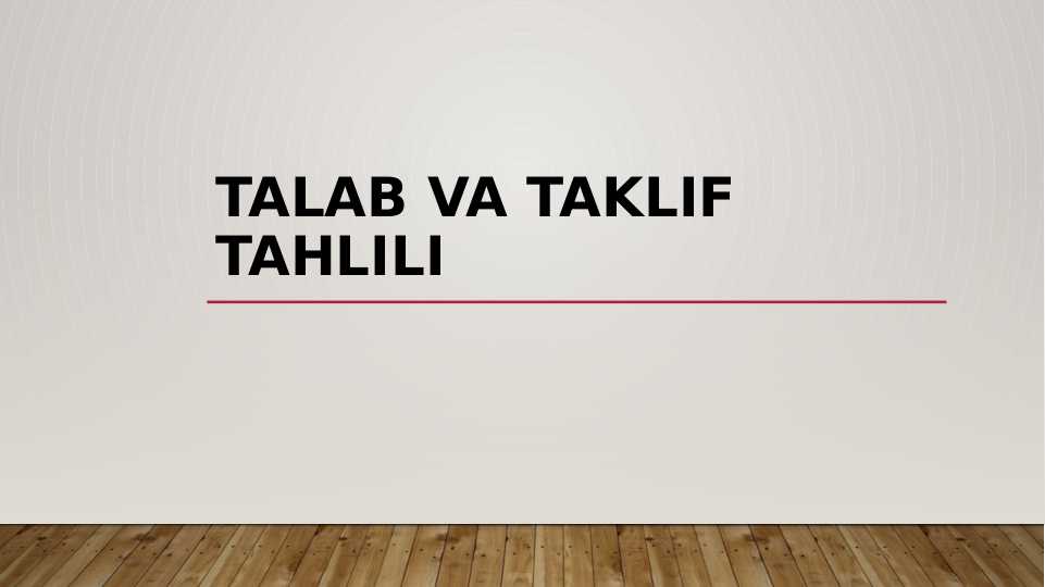 TALAB VA TAKLIF TAHLILI