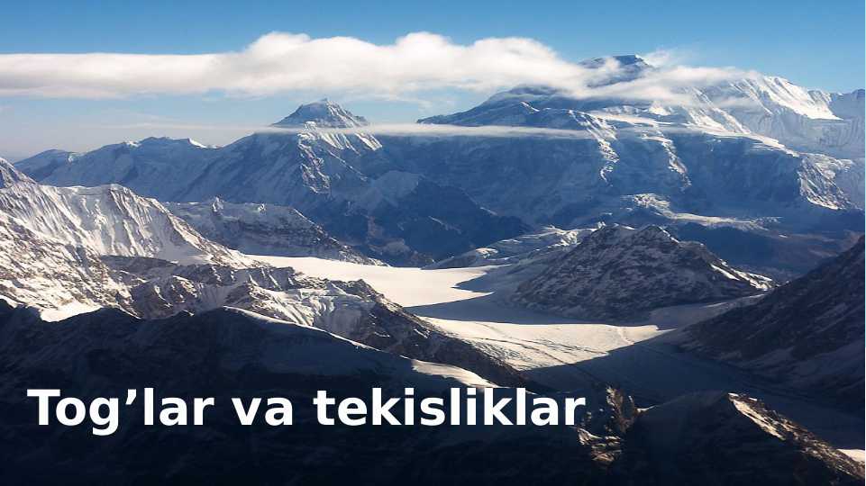 Toglar va tekisliklar haqida malumot