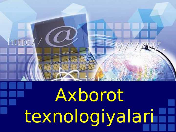 Axborot texnologiyalari haqida tushuncha