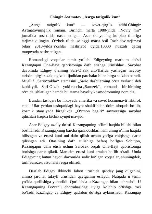 Chingiz Aytmatov „Asrga tatigulik kun“