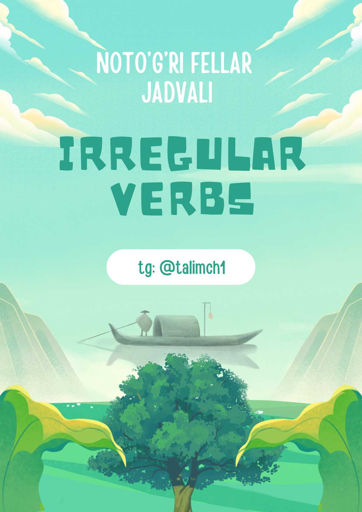 Noto'g'ri fellar jadvali | Irregular Verbs