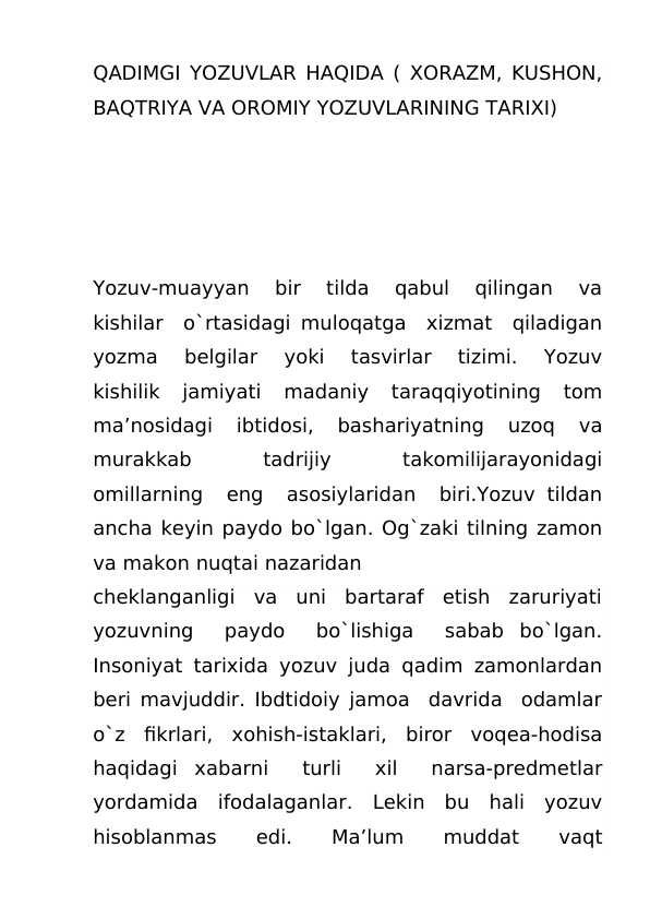 Qadimgi yozuvlar Xorazm, Kushon, Baqtriya, Oromiy yozuvlari