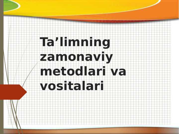Ta’limning zamonaviy mеtоdlari va vоsitalari