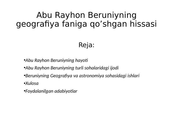 Abu Rayhon Beruniyning geografiya faniga qo’shgan hissasi