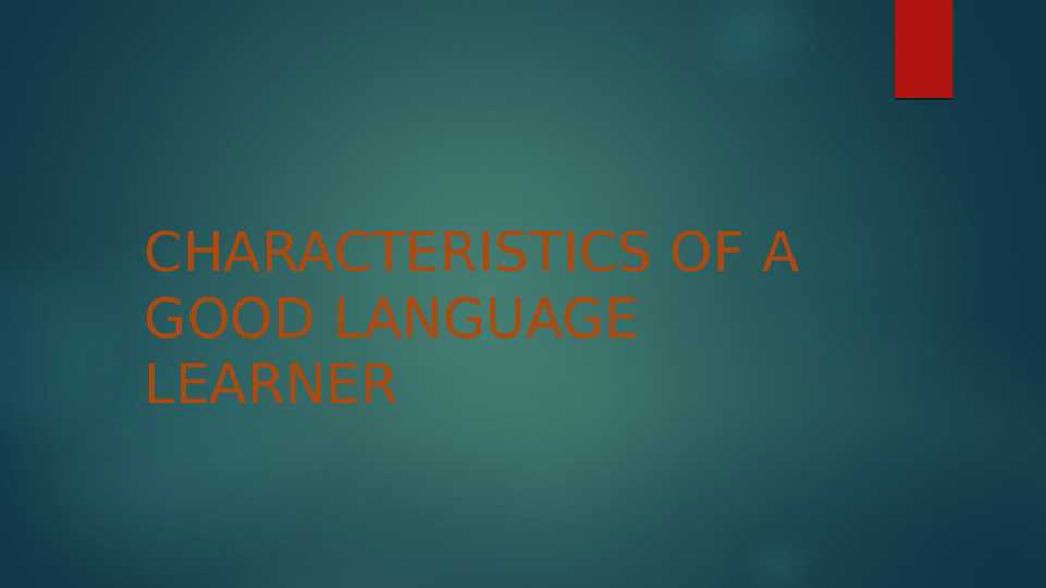 Characteristics of a good language learner