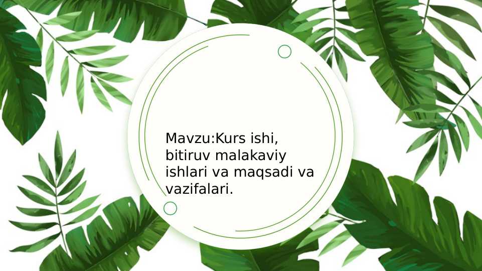 Kurs ishi, bitiruv malakaviy ishlari va maqsadi va vazifalari.