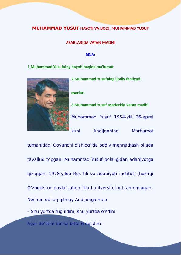 Muhammad Yusuf hayoti va ijodi. Muhammad Yusuf asarlarida Vatan madhi