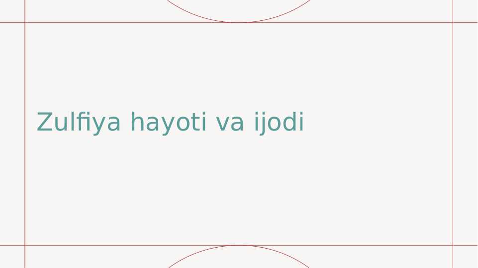 Zulfiya hayoti va ijodi