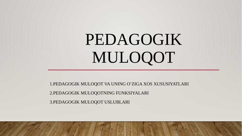 PEDAGOGIK MULOQOT
