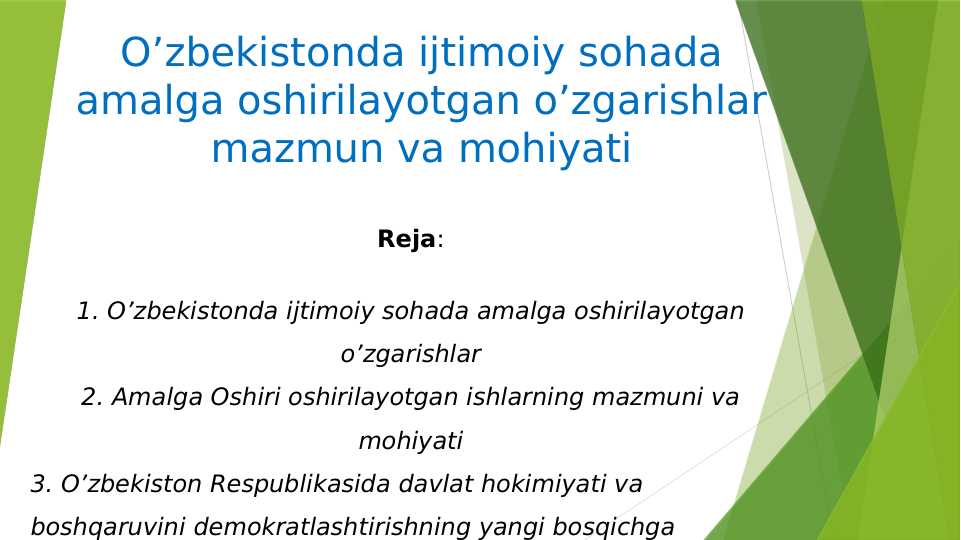 O’zbekistonda ijtimoiy sohada amalga oshirilayotgan o’zgarishlar mazmun ...